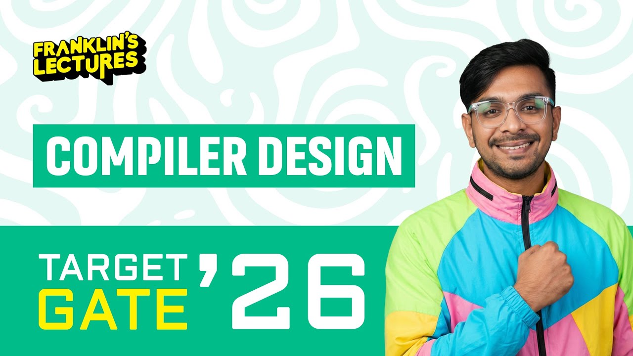GATE 26 | Complier Design | Franklin's Lectures - YouTube