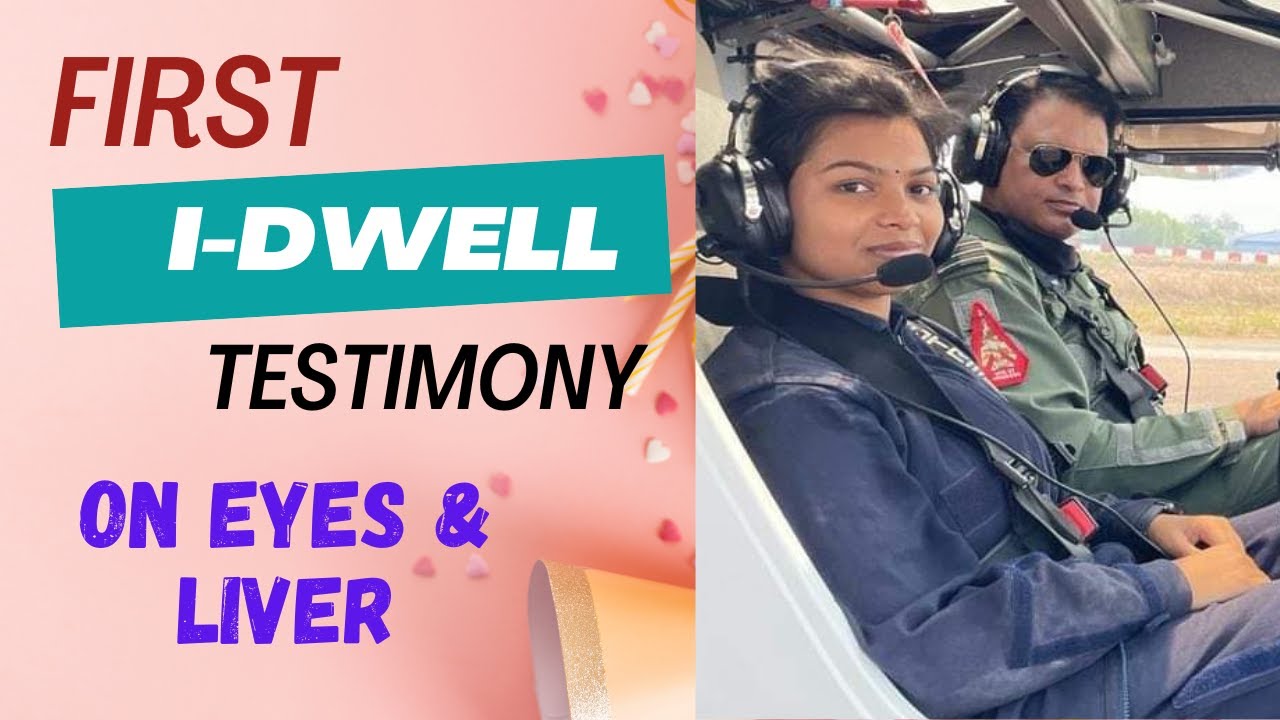 IDWELL INDUSVIVA TESTIMONY ON EYES & LIVER | आँखों और लिवर पर आई ड्वेल ...