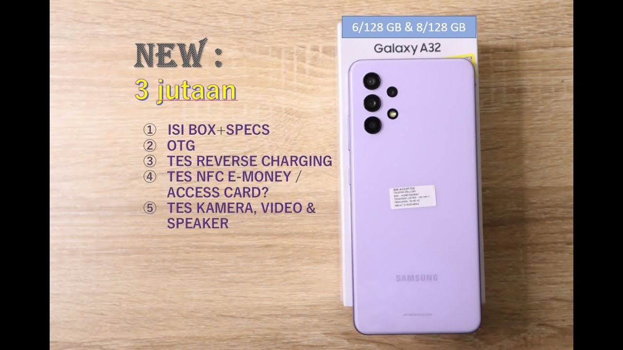 Samsung Galaxy A32 6/128 GB atau 8/128 GB-Unboxing-OTG-Camera Test-NFC ...