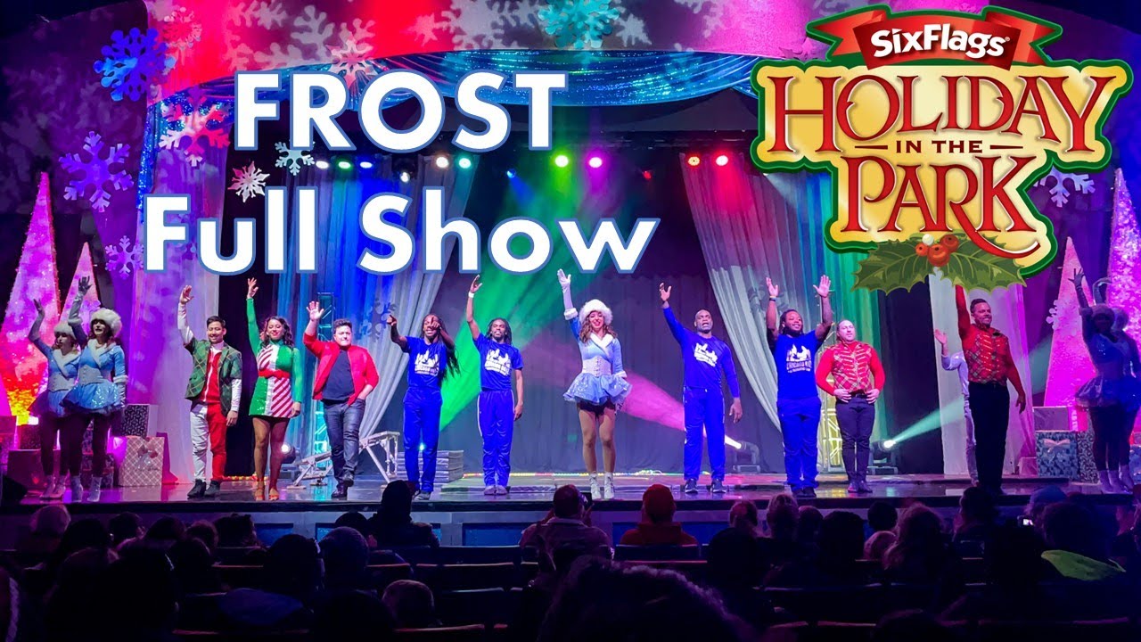 Frost (Full Show) | Six Flags Great Adventure Holiday in the Park - YouTube