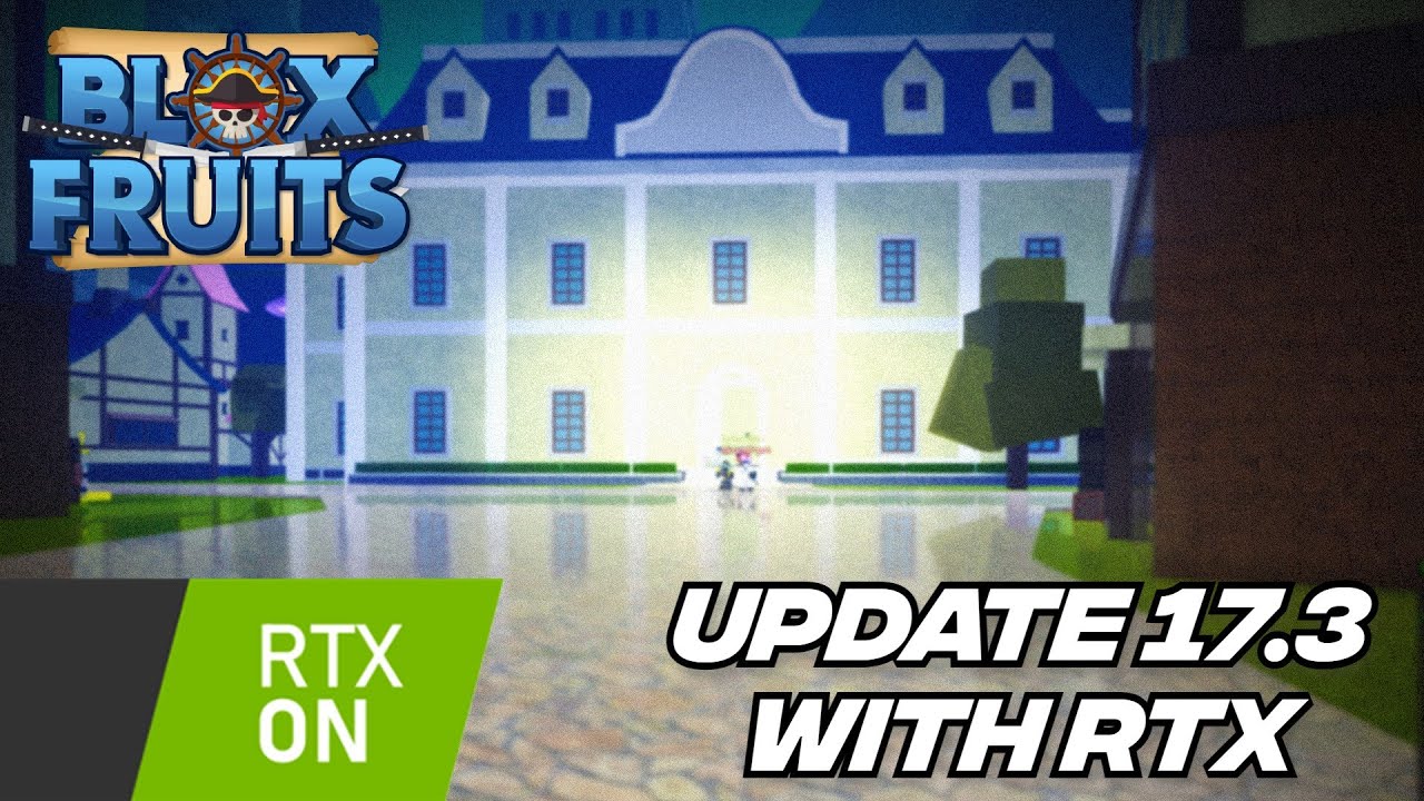 (AMAZING) Blox Fruits Upd 17.3 but with RTX | Blox Fruits - YouTube