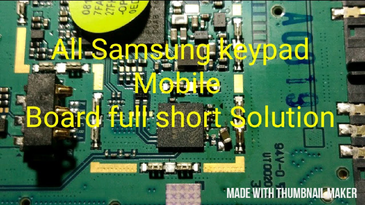 Samsung All keypad Mobie Board Full short Solution - YouTube