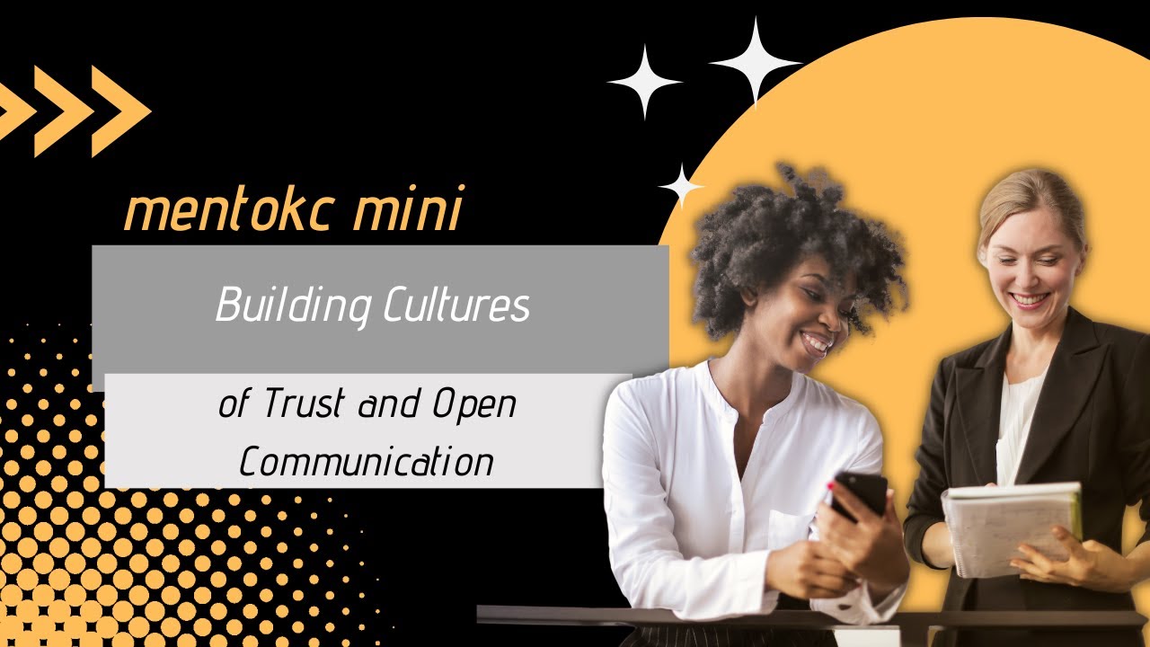 Building a Culture of Trust and Open Communication in Work - YouTube