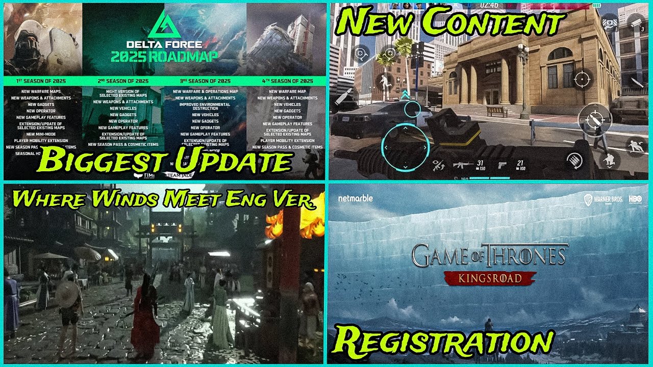Delta Force Mobile Roadmap, Enlisted Mobile, Where Winds Meet, Game Of ...