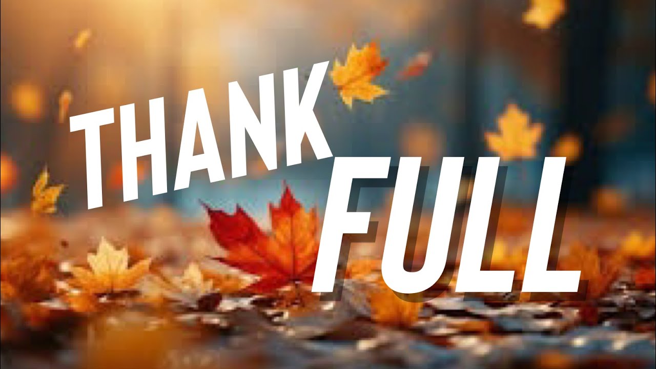 (11-19-2023) Thank FULL Pt. 2 - YouTube