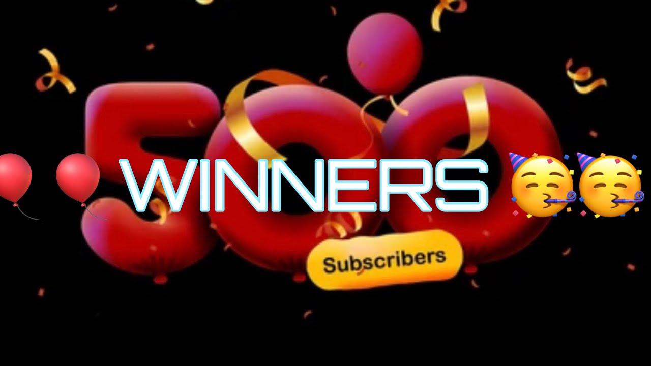 Winners announced for 500 Giveaway!!! - YouTube