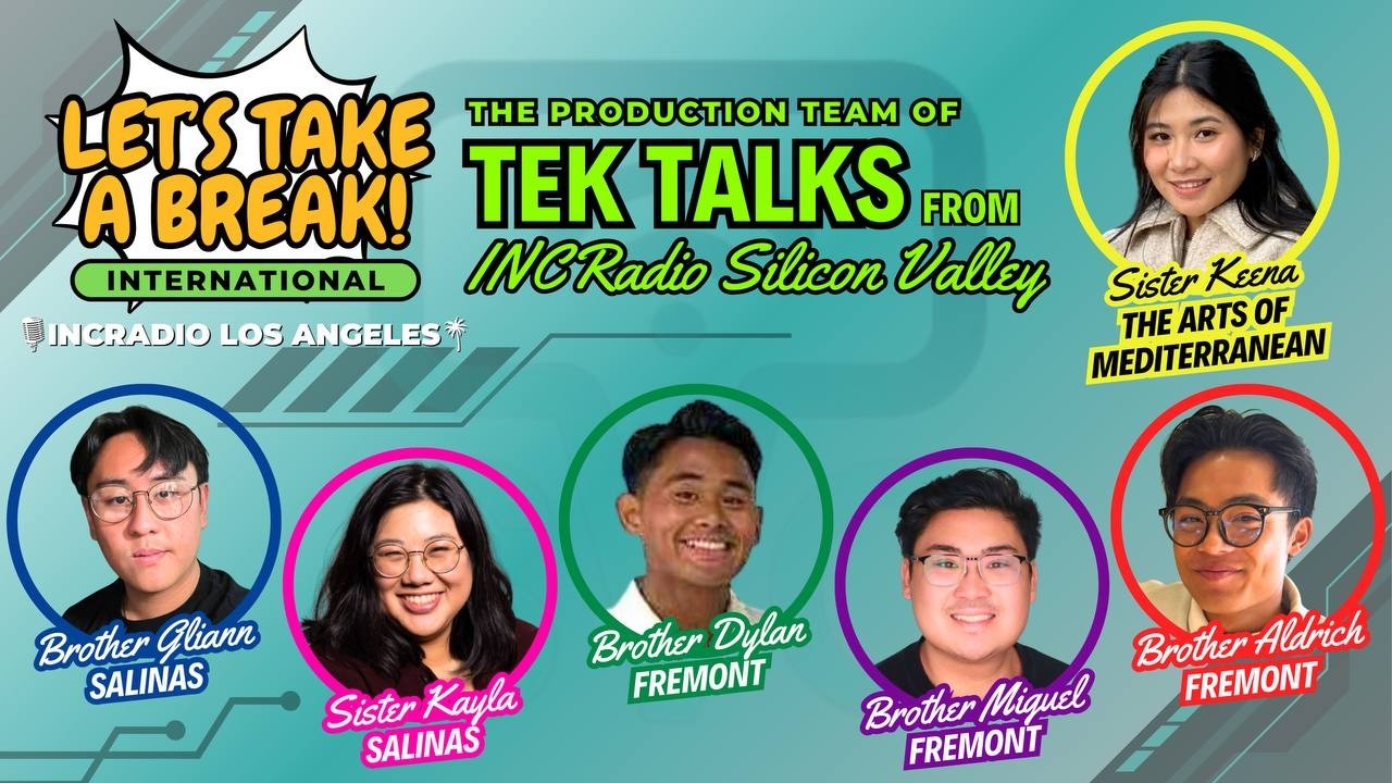 LET'S TAKE A BREAK INTERNATIONAL | The Production Team of TEK TALKS ...