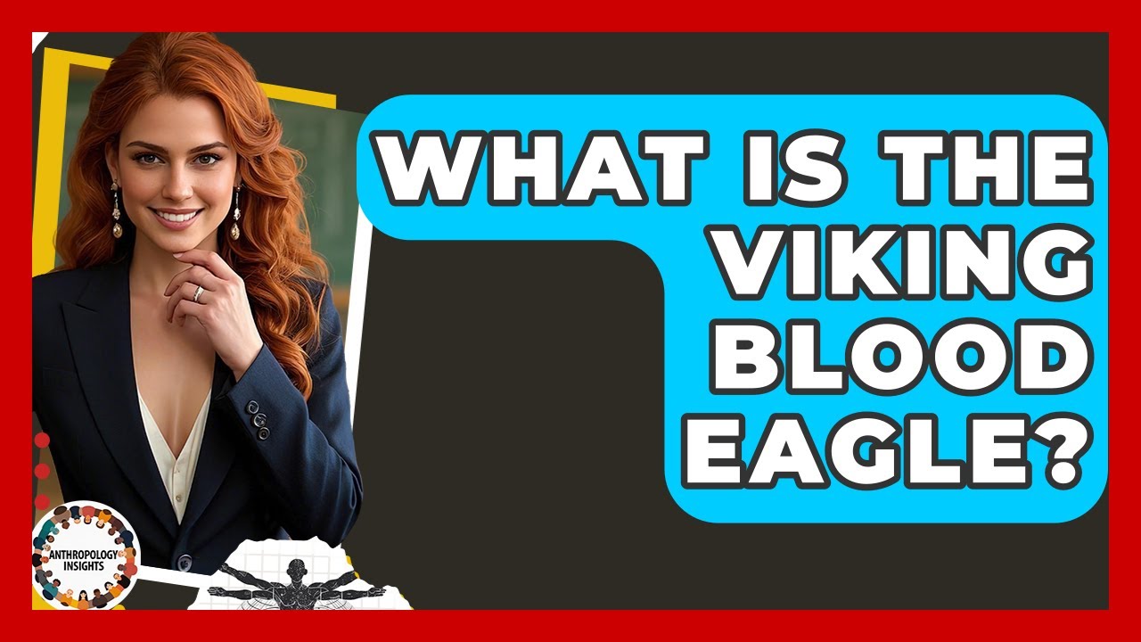 What Is The Viking Blood Eagle? - Anthropology Insights - YouTube