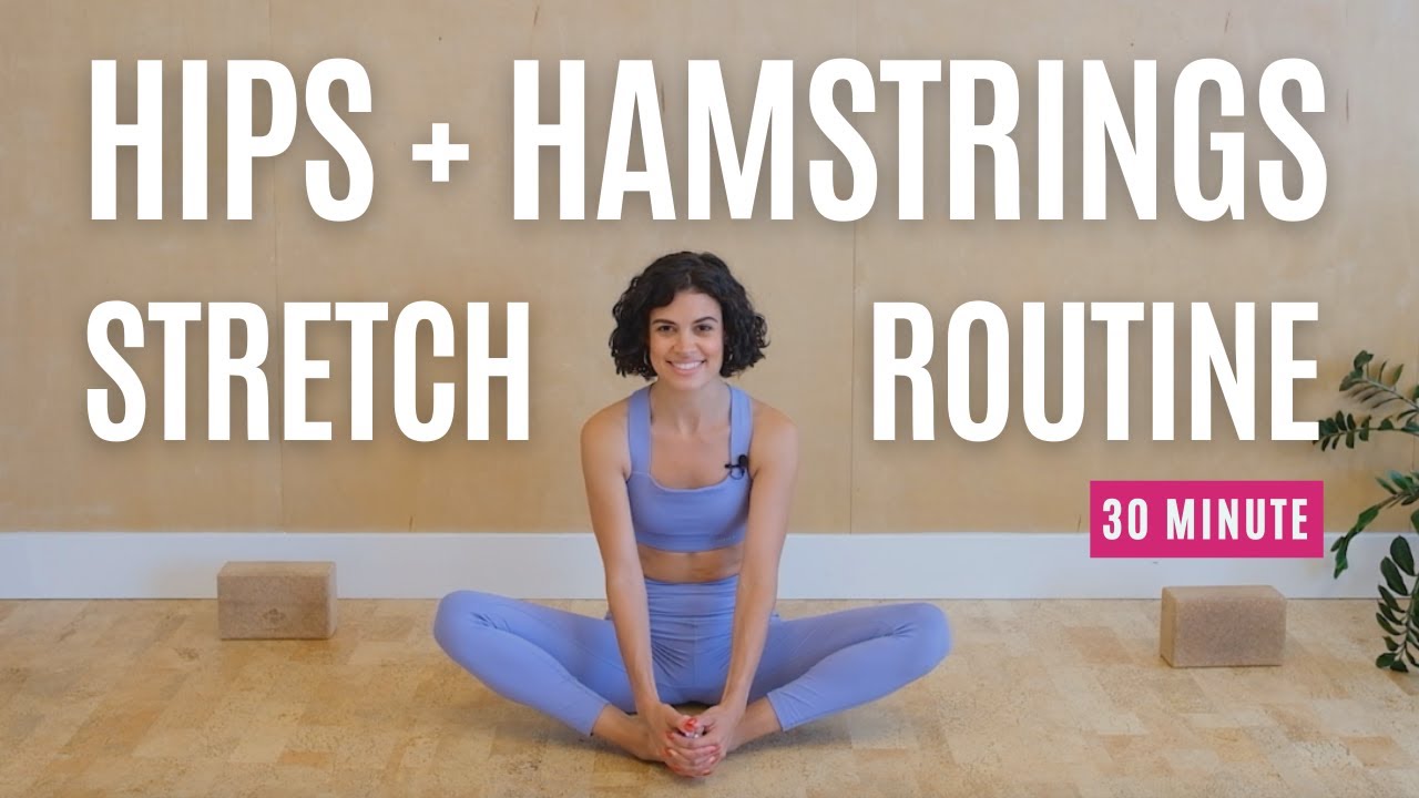 30 Minute Hips + Hamstring Flexibility Stretch Routine - YouTube