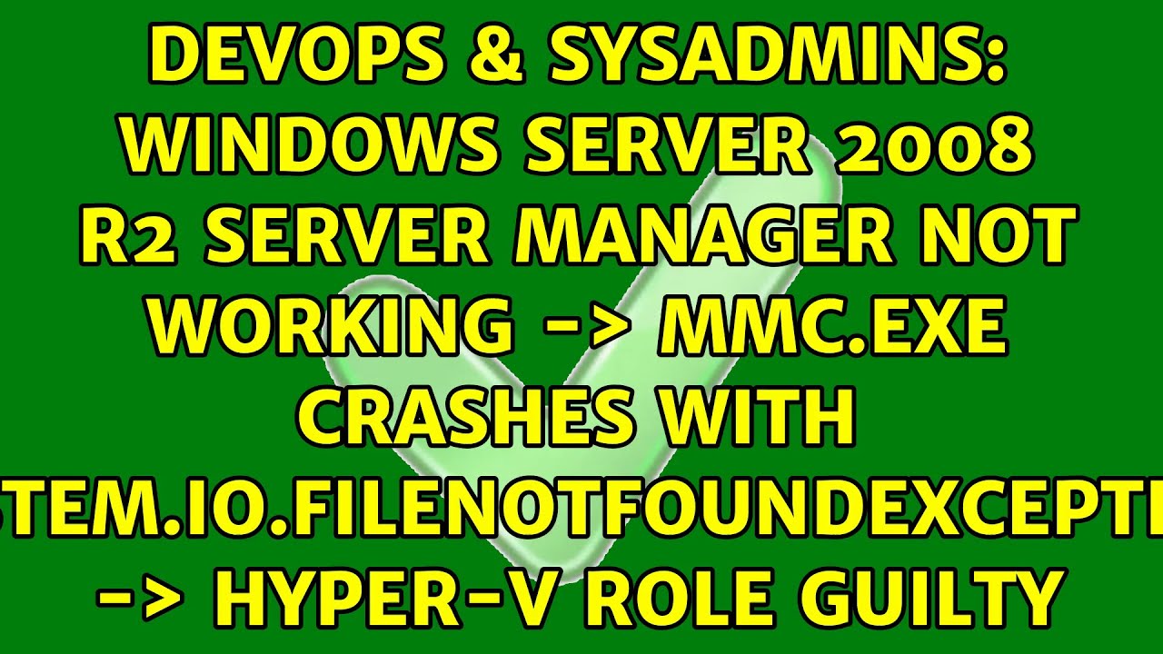 Windows Server 2008 R2 Server Manager not working -＞ mmc.exe crashes ...