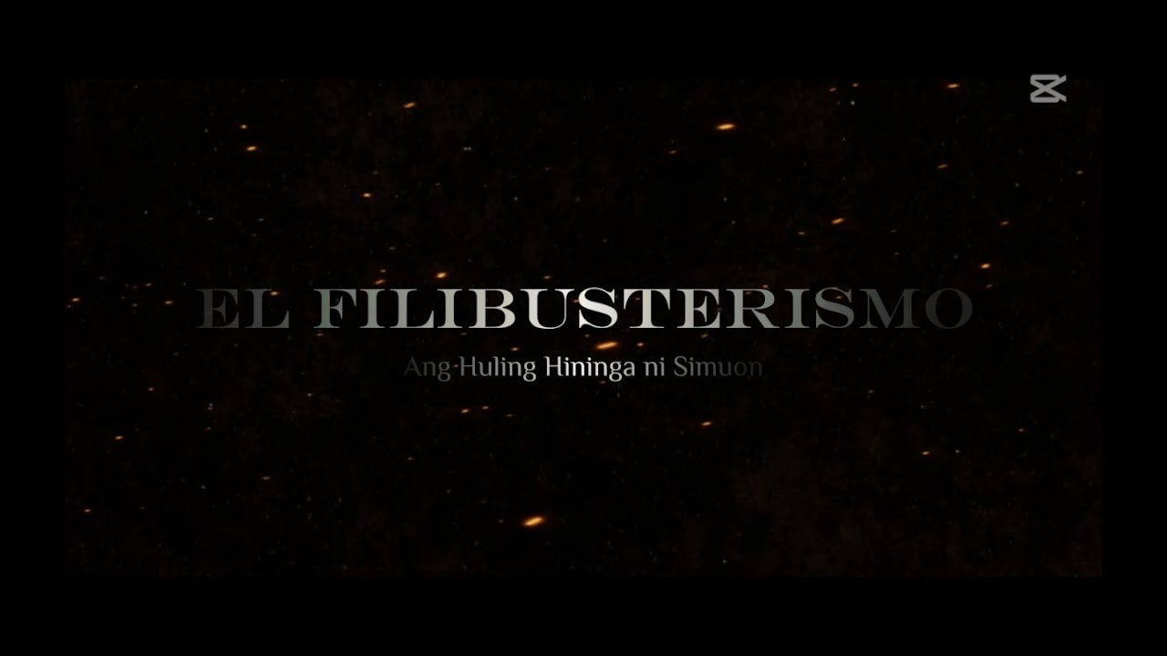 El FilibusterismoKabanata 39 - Ang huling hininga ni Simoun Trailer ...