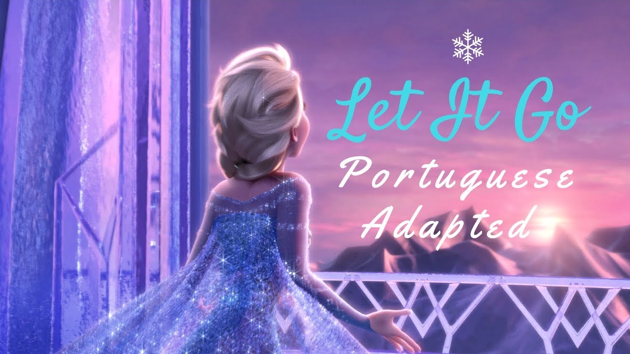 Let It Go (PT adapted cover) - YouTube