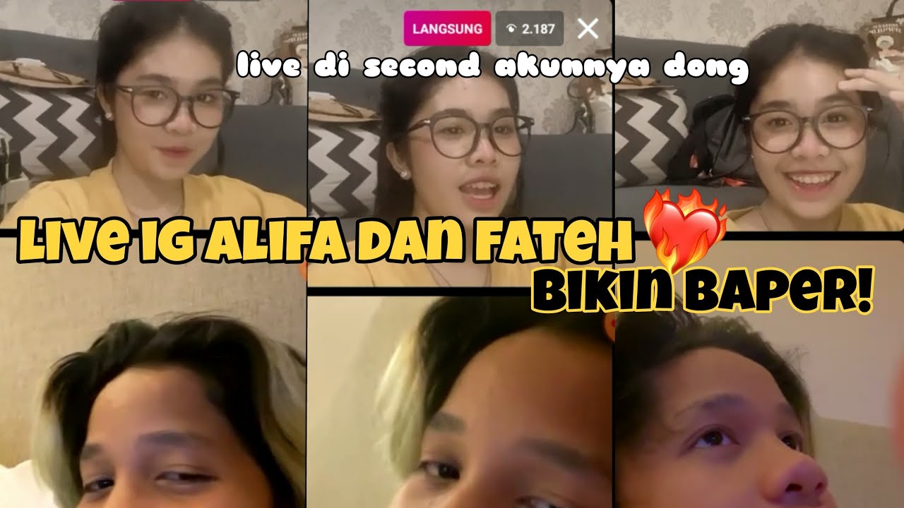 ALIFA LIVE IG BARENG FATEH?!BIKIN BAPER! - YouTube