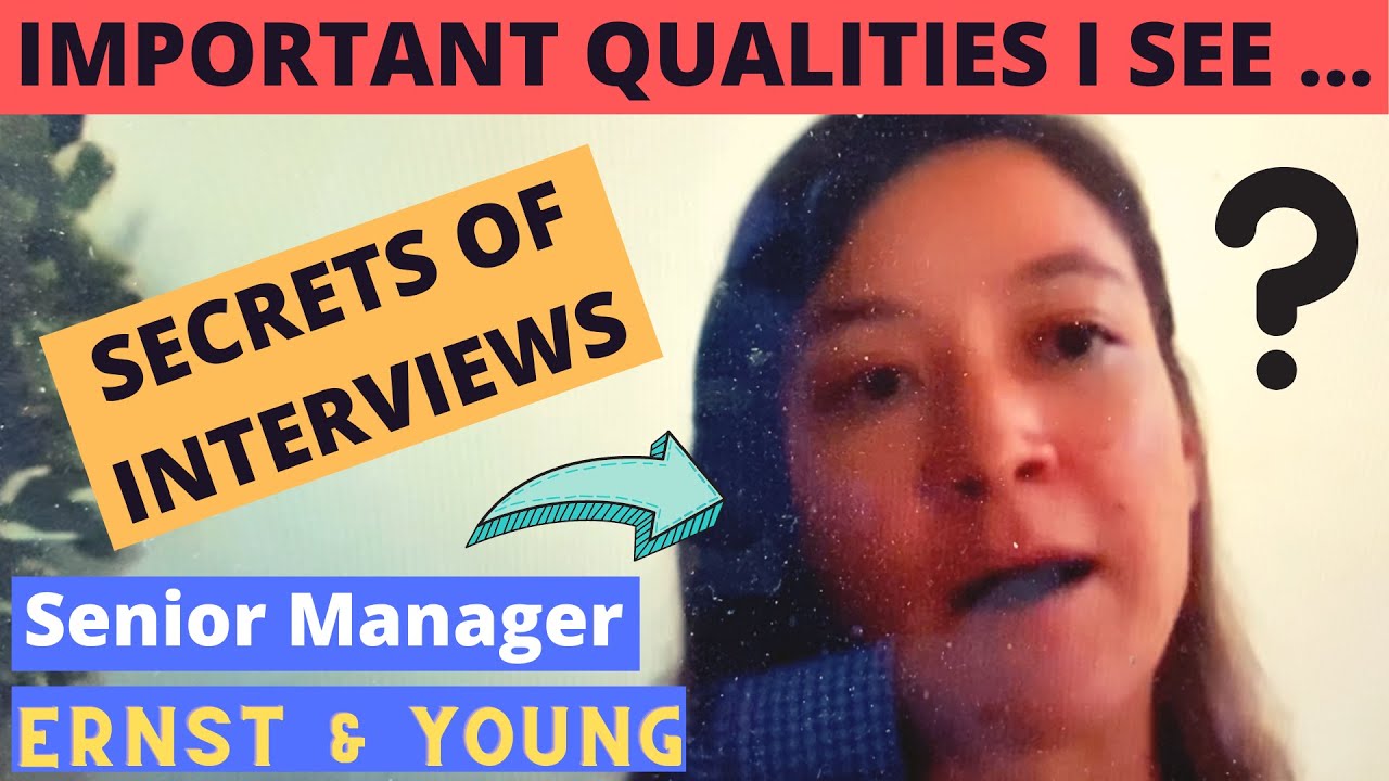 Interview Secrets Shared By EY Senior Managers Interviewing In COVID interview-secrets-shared-by-ey-senior-managers-interviewing-in-covid