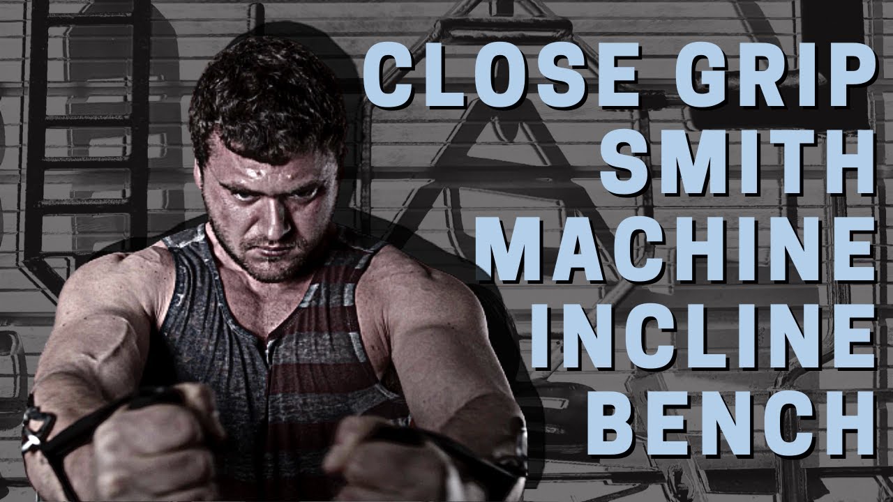 Close grip smith machine incline bench - YouTube