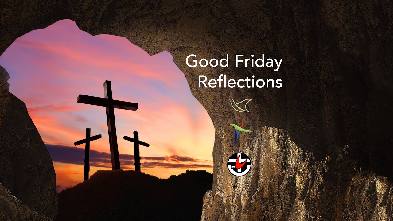 Good Friday Reflections - YouTube
