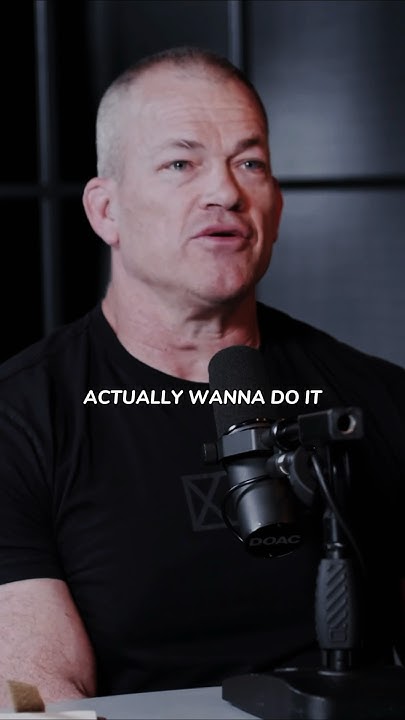 Do You ACTUALLY Wanna Do This? Stop Making EXCUSES | Jocko Willink ...