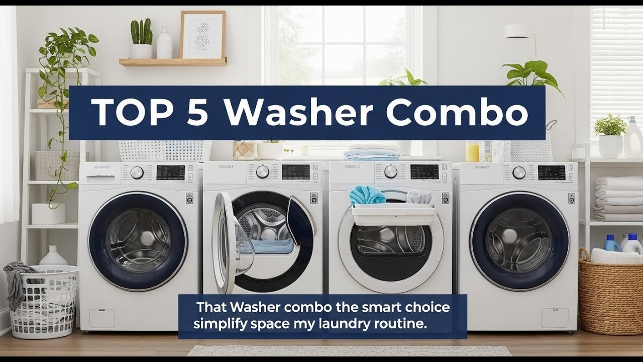 TOP 5 Best Washer Combo 2026 | The Best Compact Washer Combo - YouTube