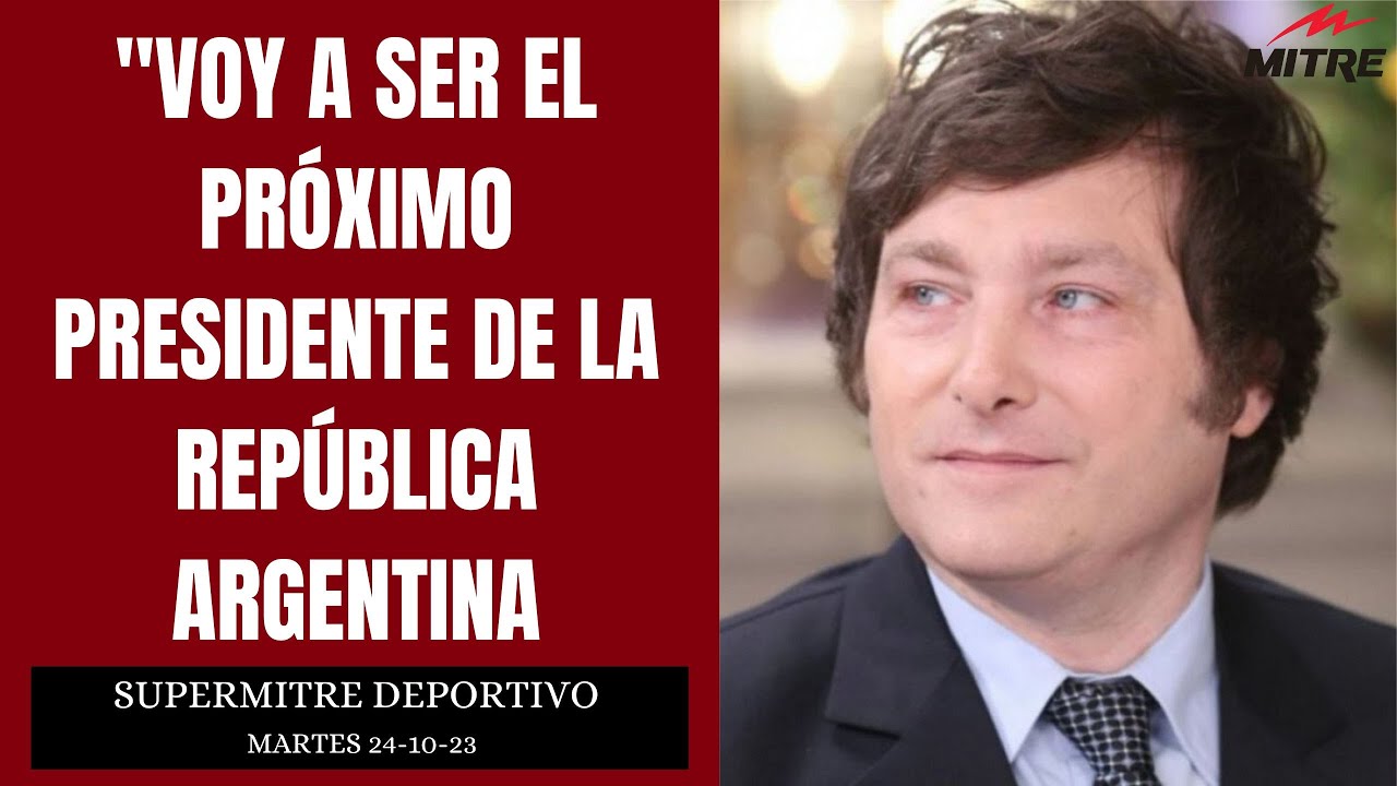 Entrevista a Javier Milei [Super Mitre -24-10-23-] - YouTube