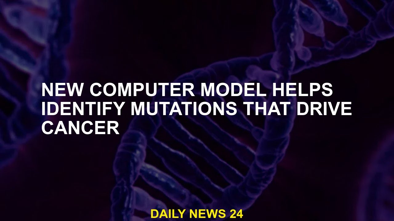 The new computer model helps identify mutations that drive cancer - YouTube