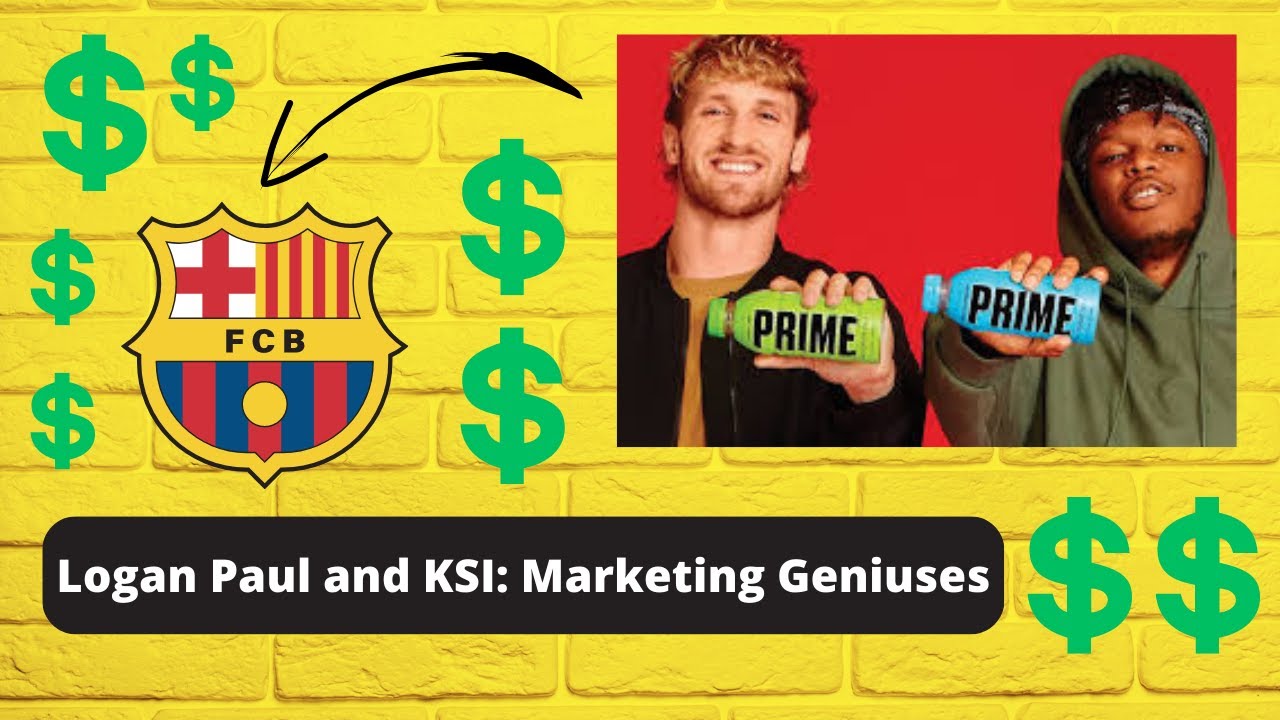 LOGAN PAUL AND KSI: Marketing Geniuses Behind the Success of Prime ...