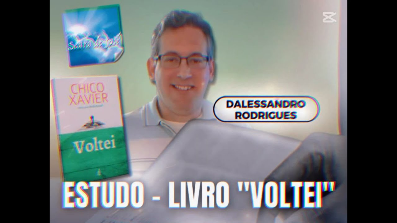 Palestras Espíritas do Seara de José - Estudo do Livro "Voltei" 26/02 ...