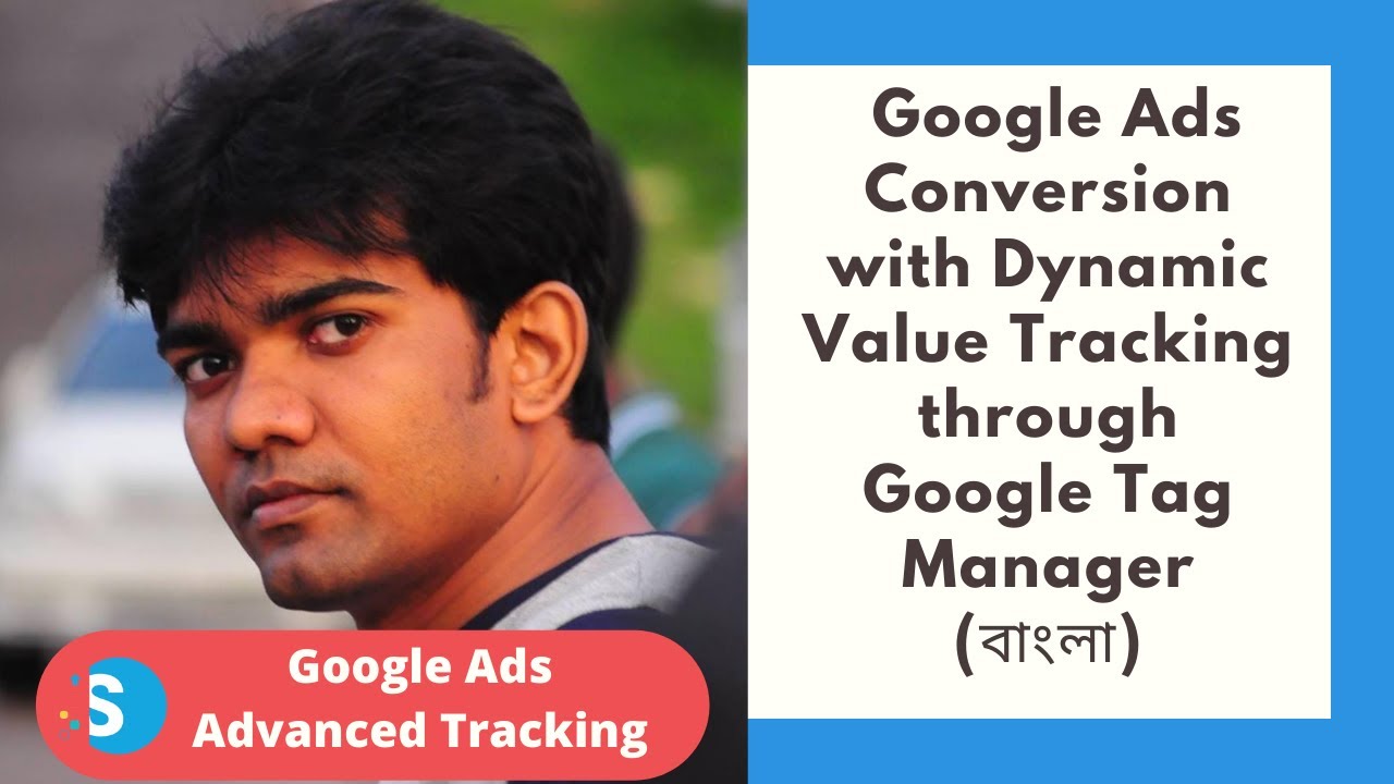 Google Ads Conversion with Dynamic Value Tracking through Google Tag ...