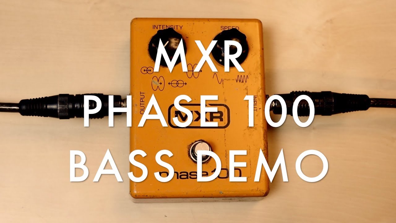 MXR PHASE 100 BASS DEMO - YouTube