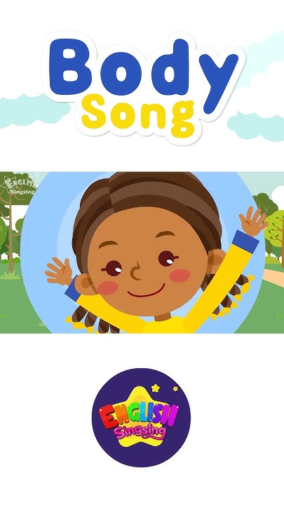 body Song - Educational Children Song - Learning English for Kids # ...