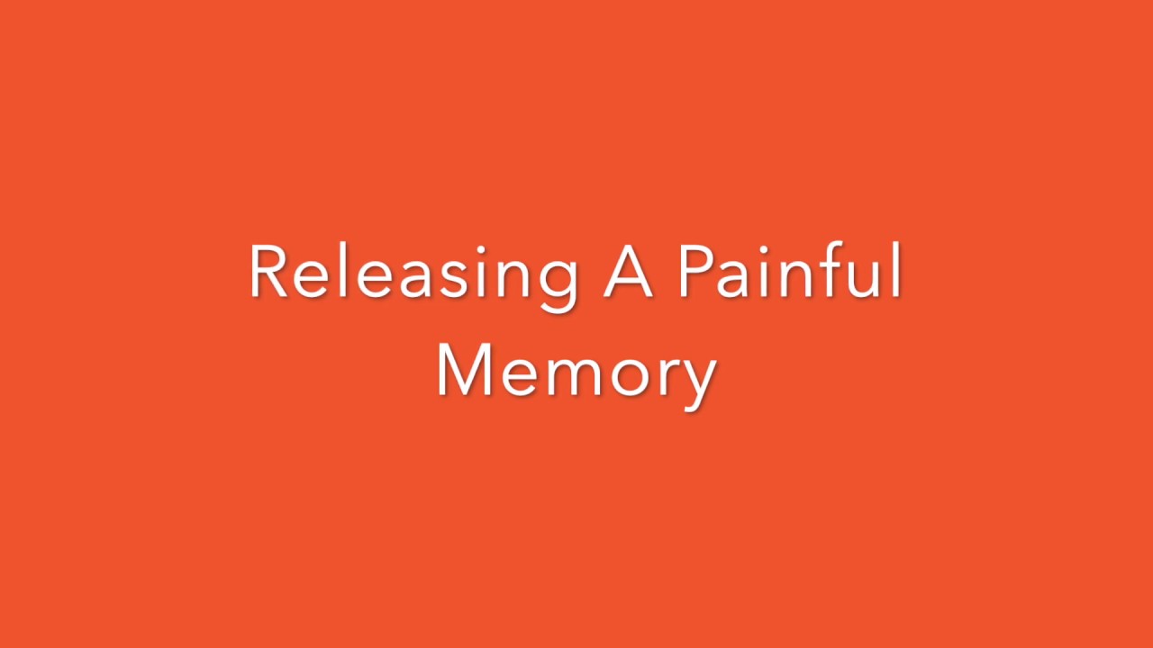 Releasing A Painful Memory Guided Visualization Meditation - YouTube