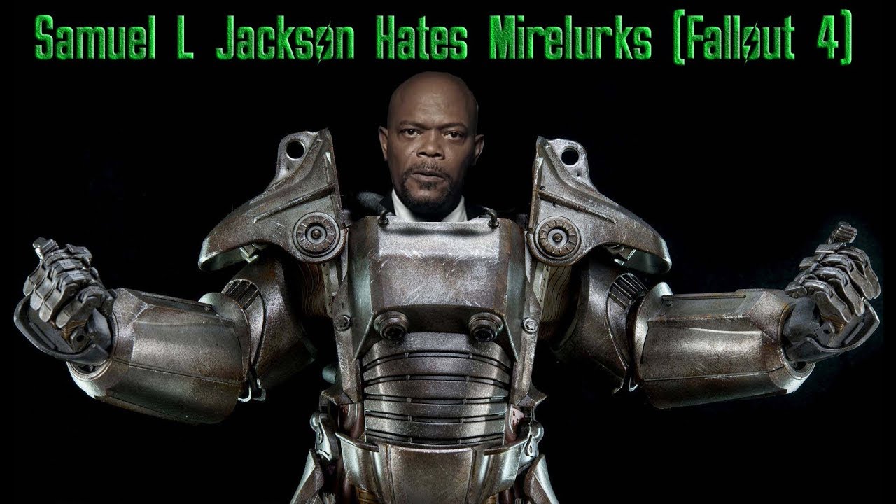 Samuel L Jackson Doesnt Like Mirelurks (Fallout 4) - YouTube