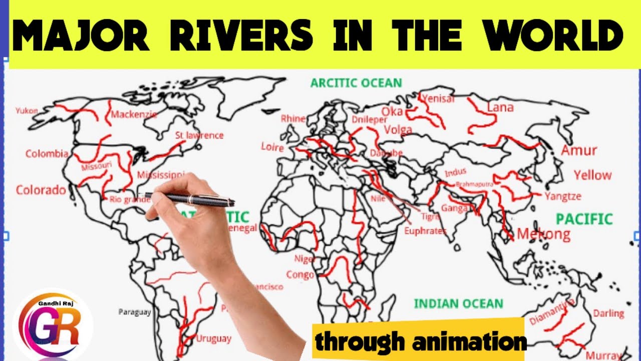 MAJOR RIVERS IN THE WORLD - IMPORTANT RIVERS OF THE WORLD THROUGH ...