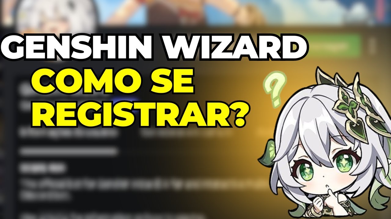 Genshin Wizard: Como se registrar via Script (sem usar login e senha ...
