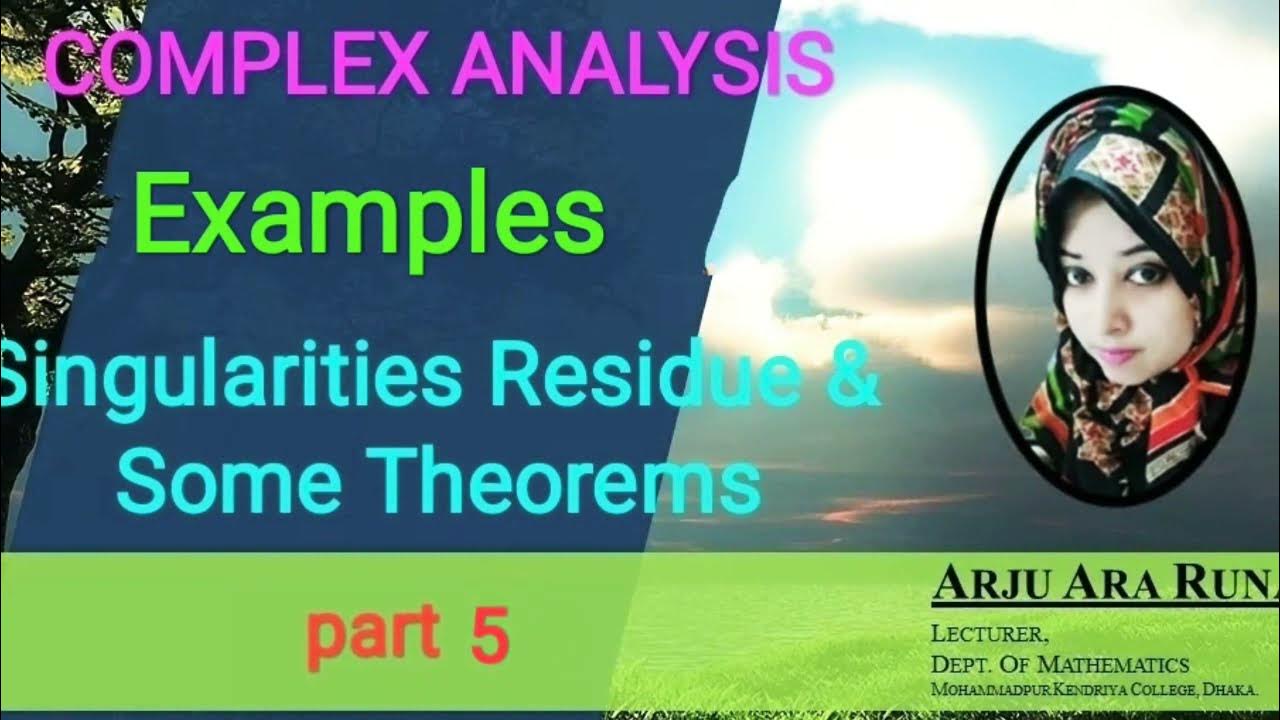 15. Complex analysis ||Singularity Residue & Some Theorems || Examples ||Honours 3rd year || NU ...