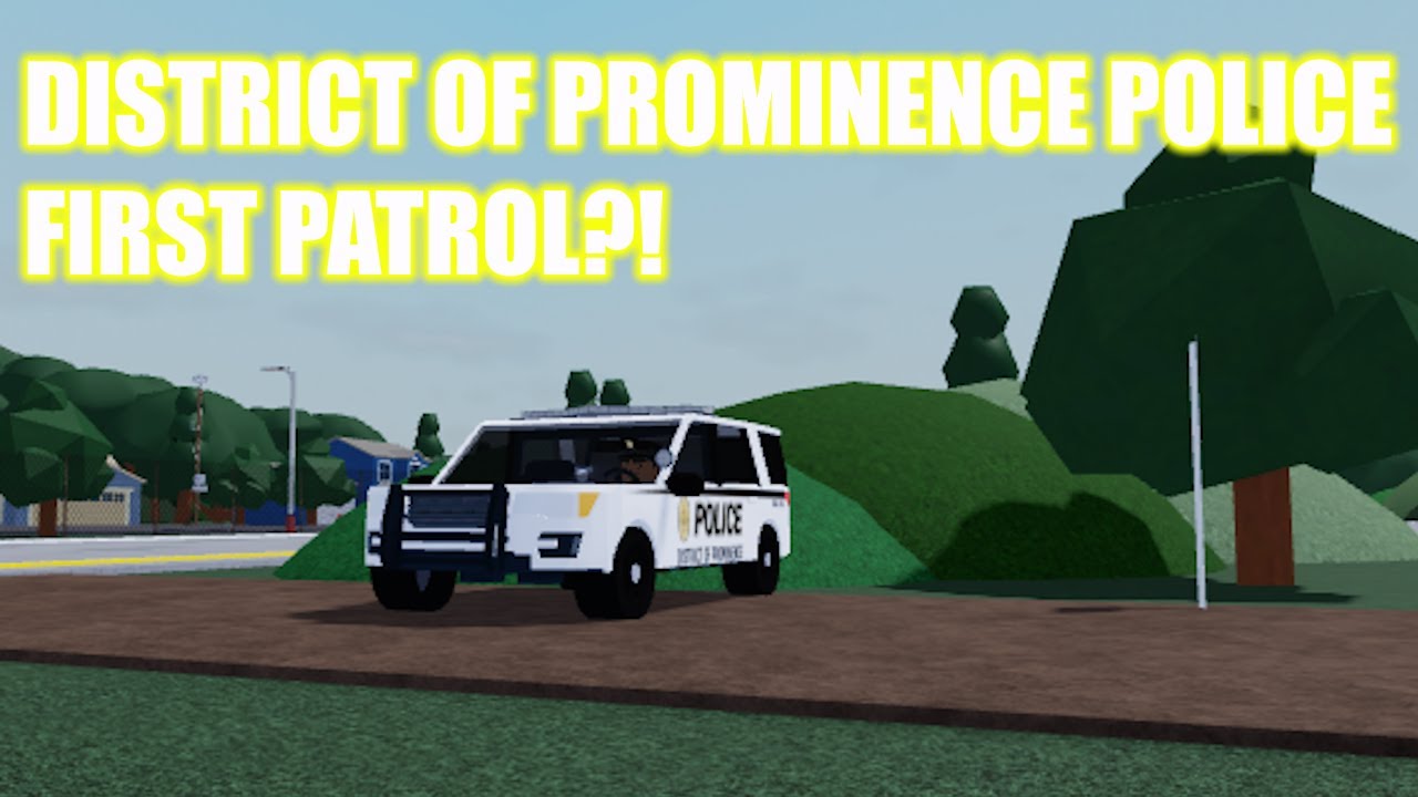 Prominence District Police | Episode #1 | FIRST PATROL?! - YouTube
