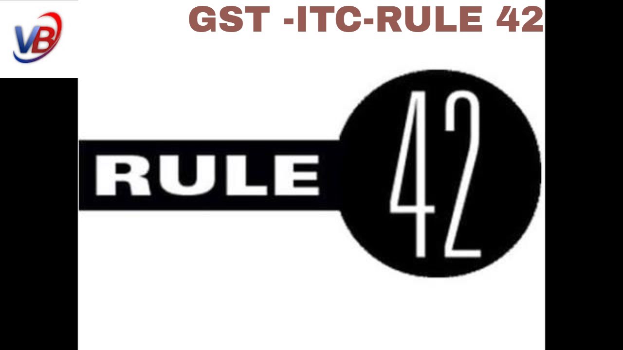 GST _ITC_RULE 42 - YouTube