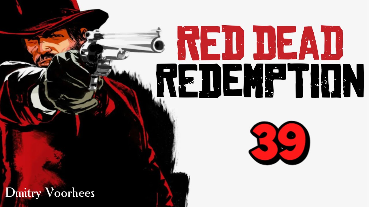 Прохождение Red Dead Redemption # 39 {2023} Ps5 - YouTube