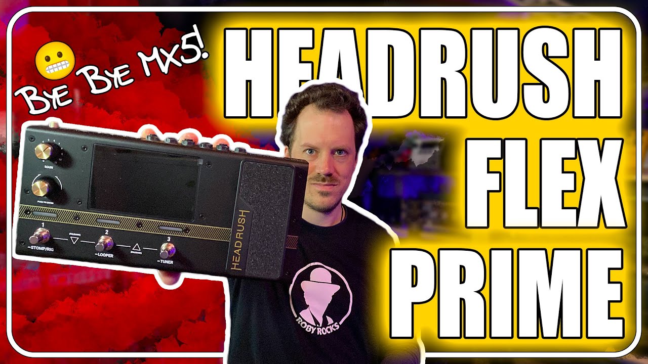 HEADRUSH FLEX PRIME - Recensione e Tutorial | thelivesound.com - YouTube