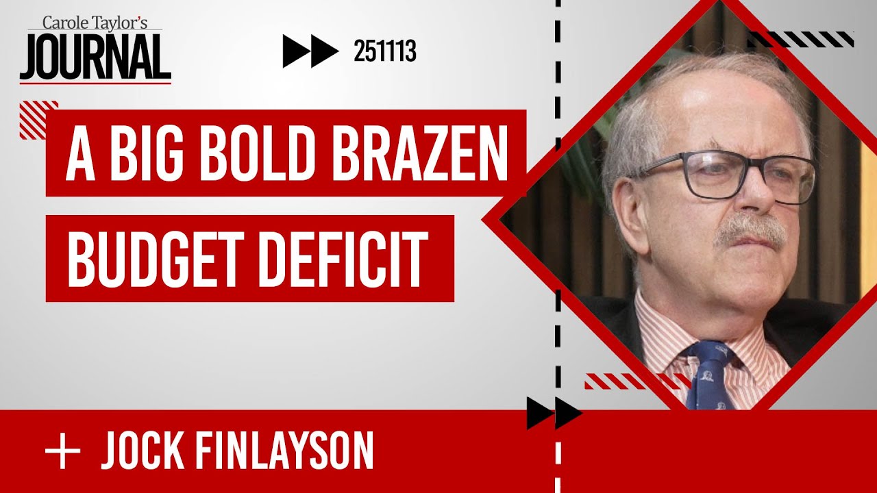 A Big Bold Brazen Budget Deficit (w/ Jock Finlayson, ICBA Chief ...