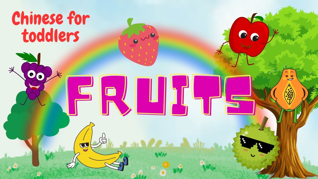 easy mandarin chinese for toddlers - fruits - YouTube