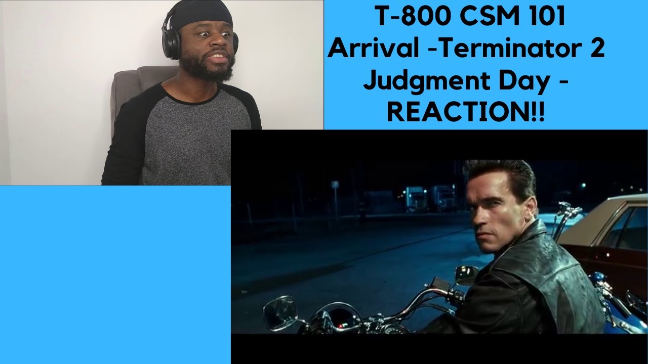 T-800 CSM 101 Arrival | Terminator 2: Judgment Day-REACTION!!!! - YouTube