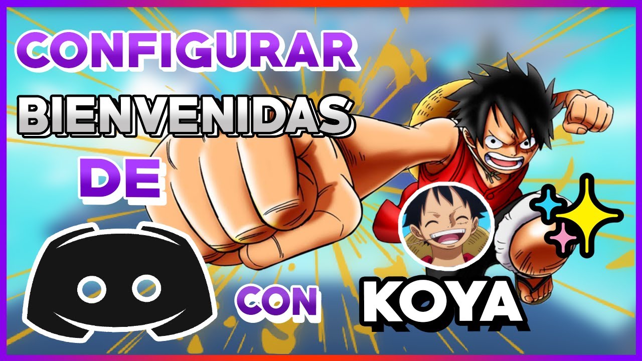 CÓMO CONFIGURAR IMÁGENES DE BIENVENIDA Y DESPEDIDA KOYA BOT TUTORIAL ...