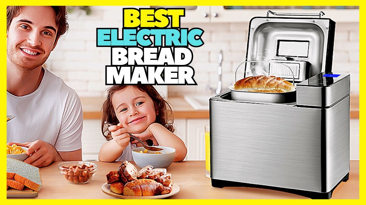 Top Best 5 Electric Bread Maker Machine For Baking Bread 2024 - YouTube