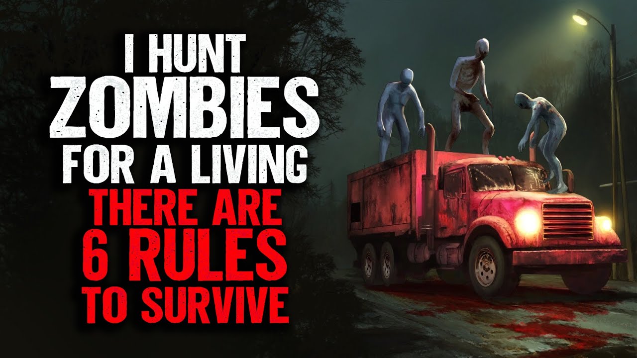 I hunt ZOMBIES for a living. There are Six Rules to Survive. - YouTube