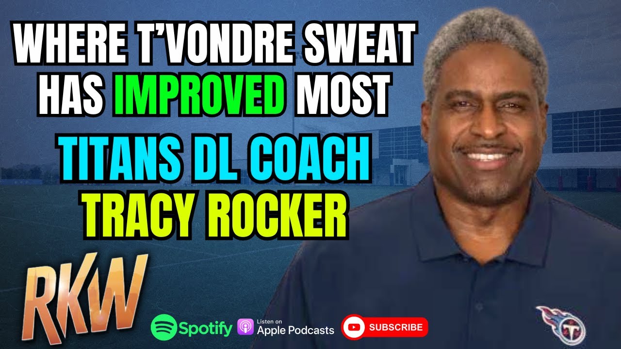 Tracy Rocker: Where T'Vondre Sweat has Improved Most - YouTube