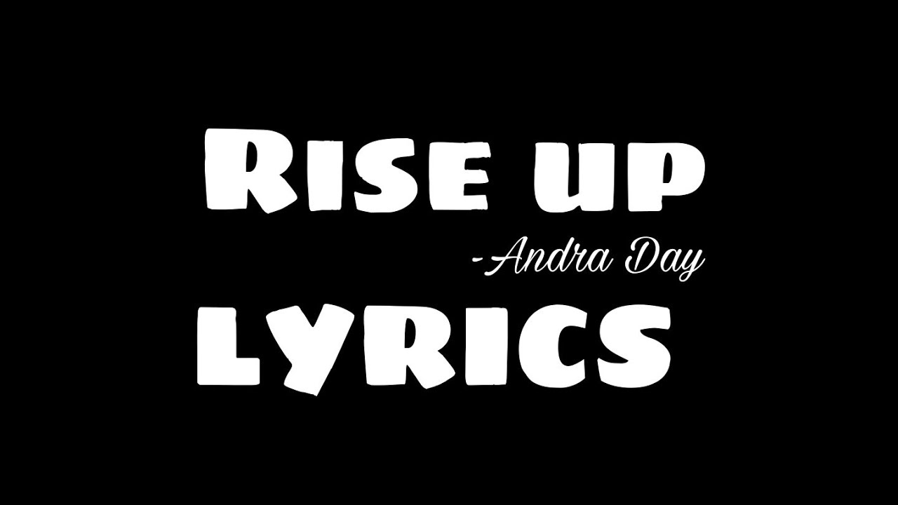 RISE UP - Andra Day (Lyrics) - YouTube