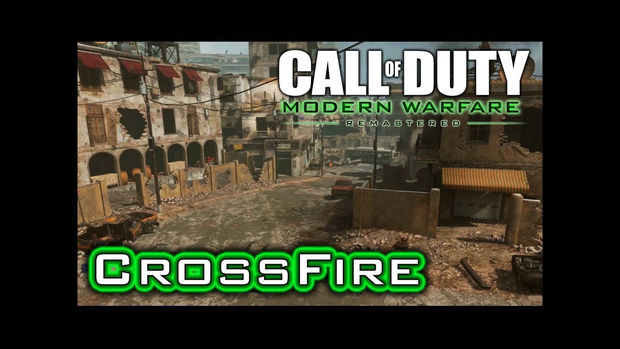 Modern Warfare Remastered MULTIPLAYER! "CrossFire" - YouTube