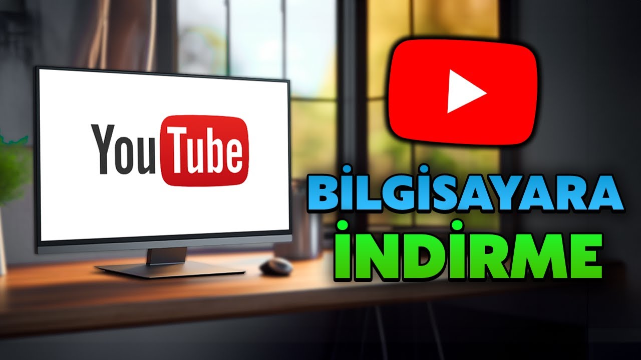 BİLGİSAYARA YOUTUBE NASIL YÜKLENİR? | Bilgisayara YouTube İndirme - YouTube