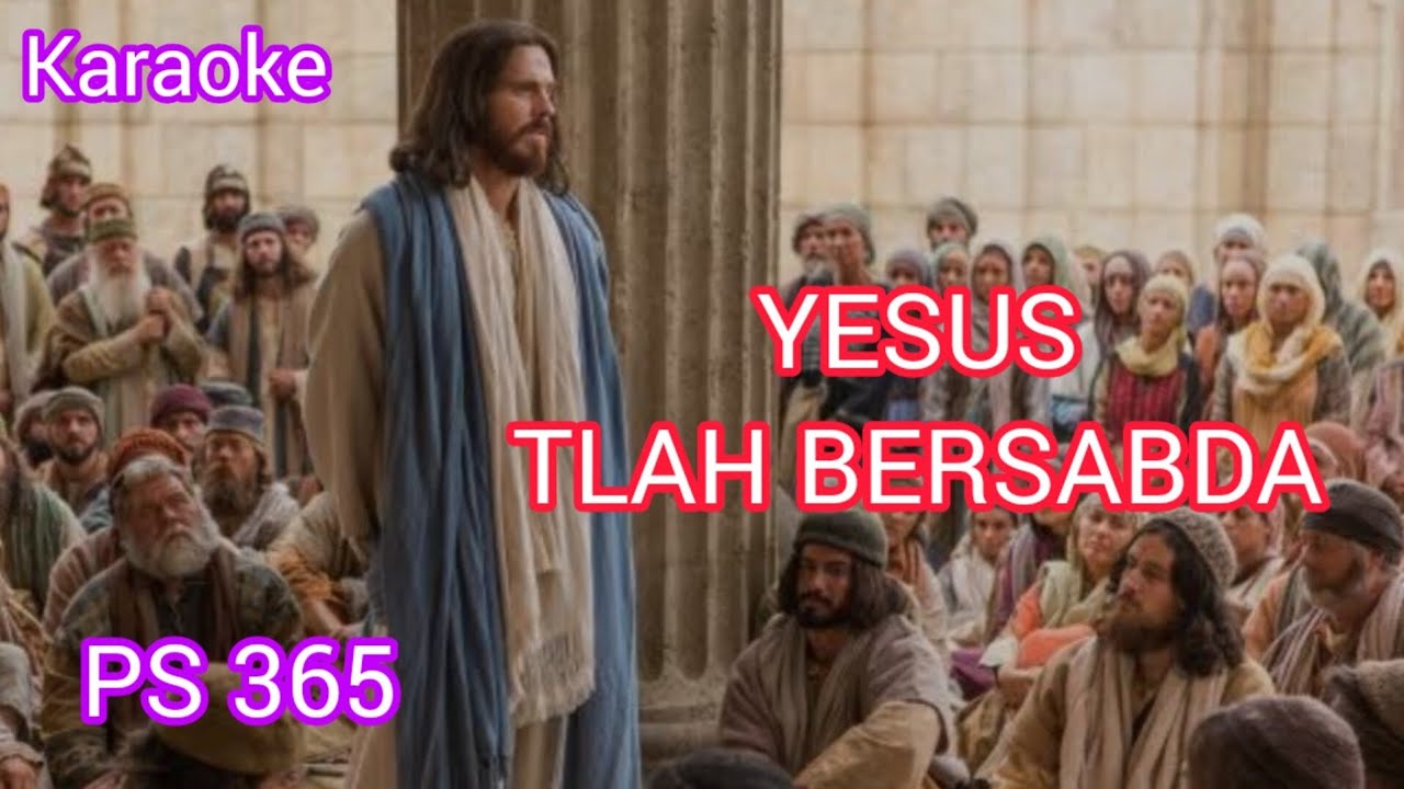 YESUS TLAH BERSABDA PS 365 KARAOKE ( versi pop koesplus an) - YouTube