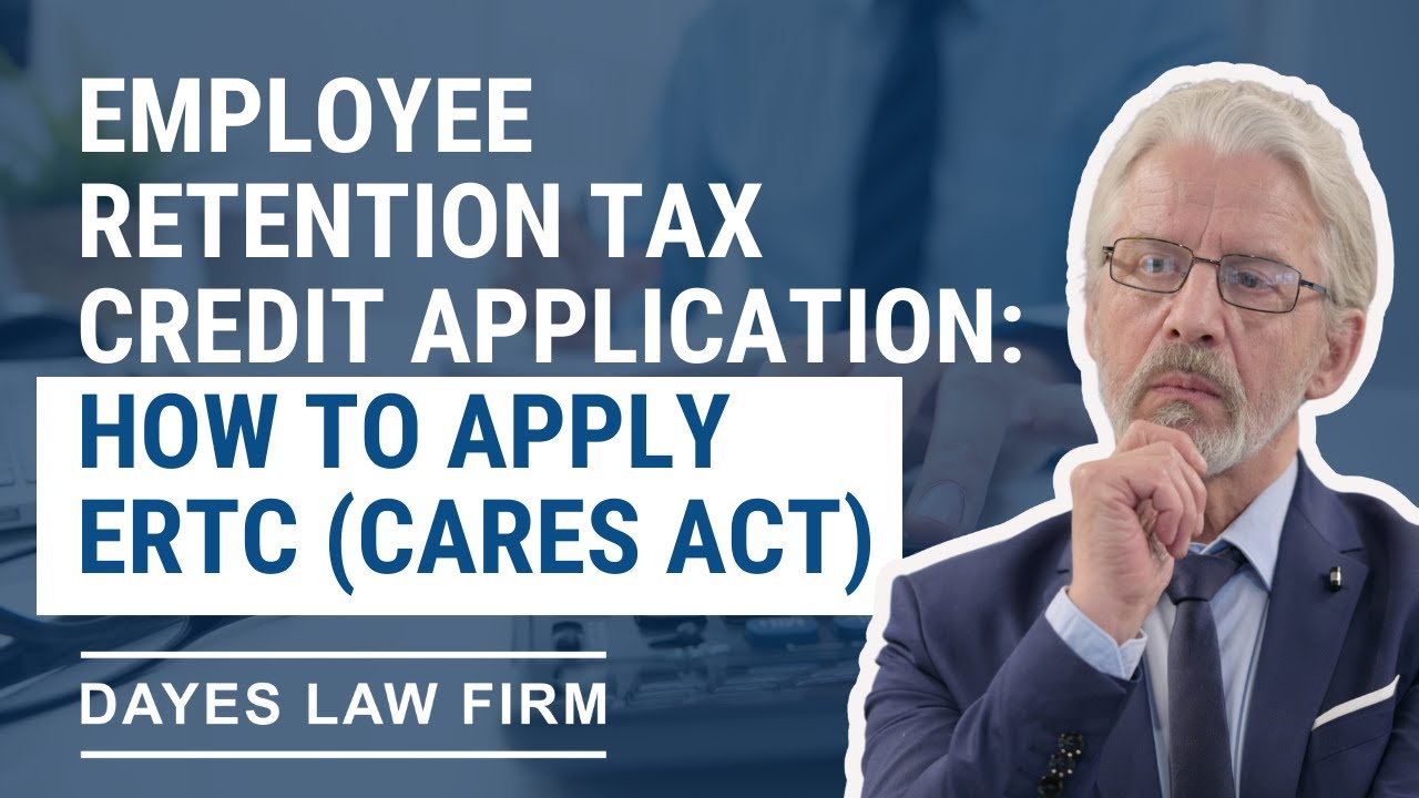 Employee Retention Tax Credit Application: How To Apply ERTC (CARES Act ...